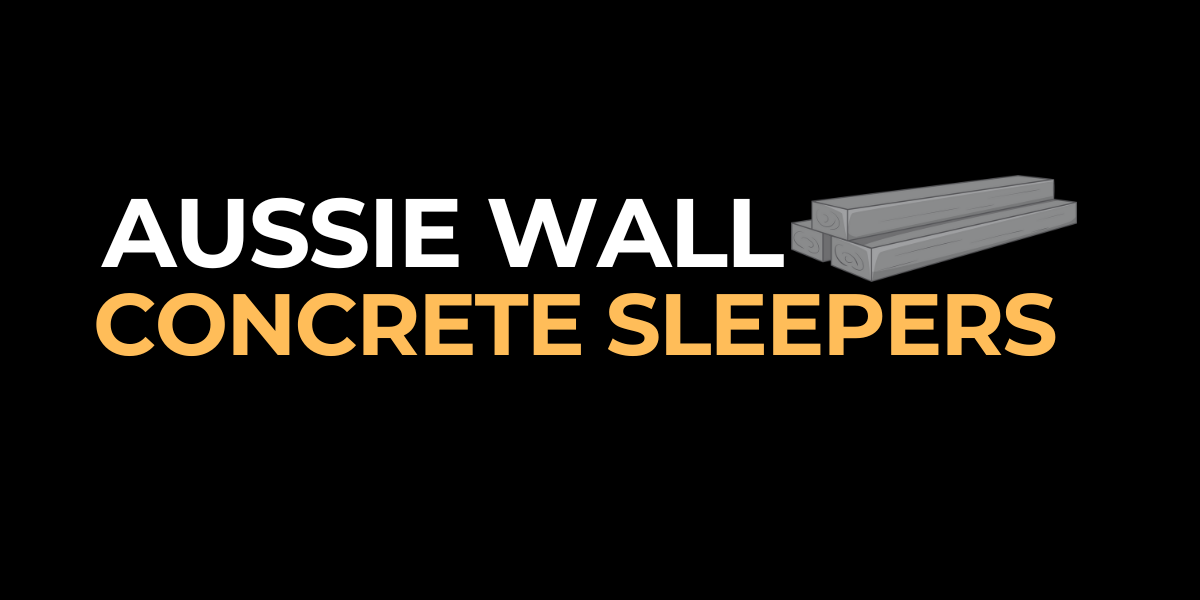 Aussie Wall Concrete Sleepers - Concrete Sleepers NSW